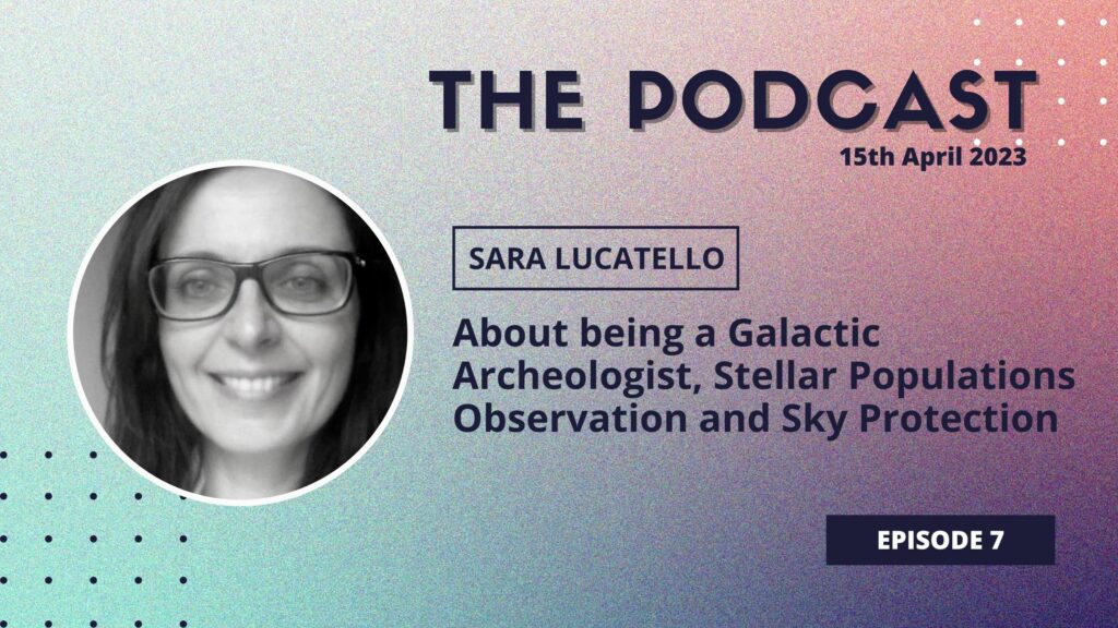 (EuroSpaceHub) PODCAST Sara Lucatello about being a Galactic ...